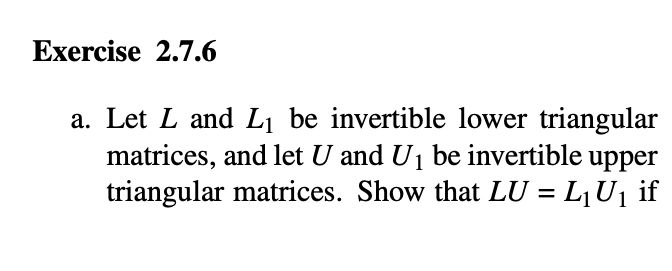 Solved a. Let L and L1 be invertible lower triangular | Chegg.com