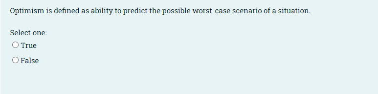 Solved Optimism is defined as ability to predict the | Chegg.com