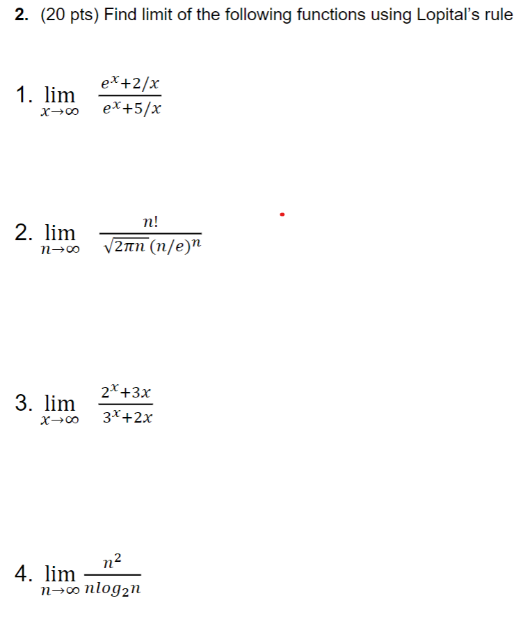 Solved 2. ( 20pts) Find limit of the following functions | Chegg.com