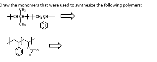 Solved Draw the monomers that were used to synthesize the | Chegg.com