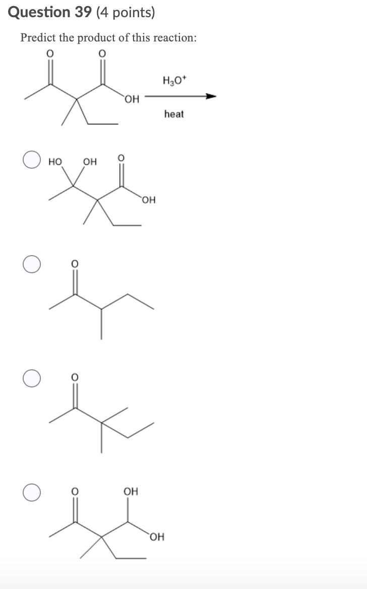 Solved Question 39 (4 points) Predict the product of this | Chegg.com