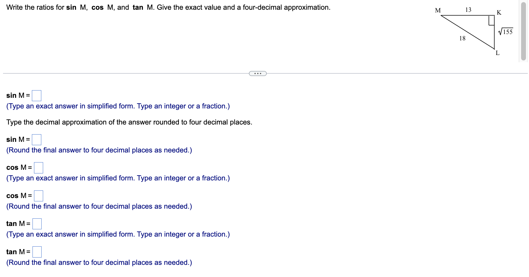 Solved Write the ratios for sin M, cos M, and tan M. Give | Chegg.com