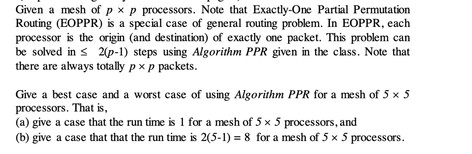 Given a mesh of p * p processors. Note that | Chegg.com