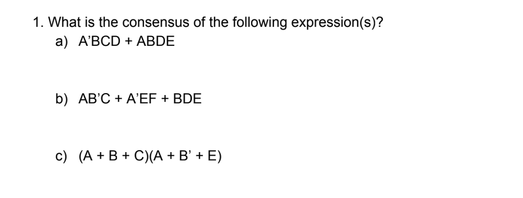 Solved 1. What is the consensus of the following | Chegg.com