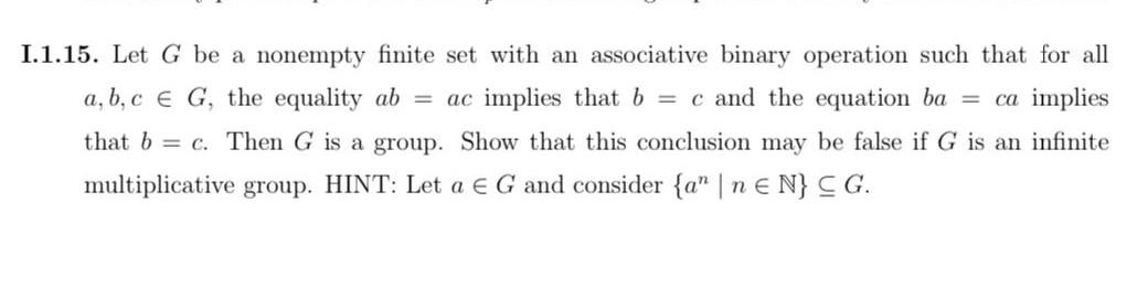 Solved I.1.15. Let G be a nonempty finite set with an | Chegg.com
