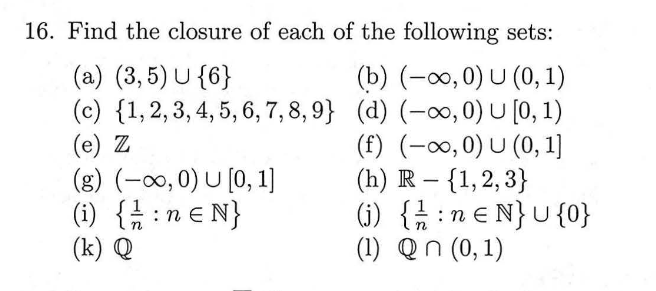 Solved 16. Find the closure of each of the following sets: | Chegg.com
