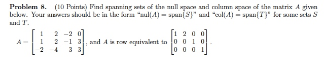 Solved Problem 8. (10 Points) Find spanning sets of the null | Chegg.com