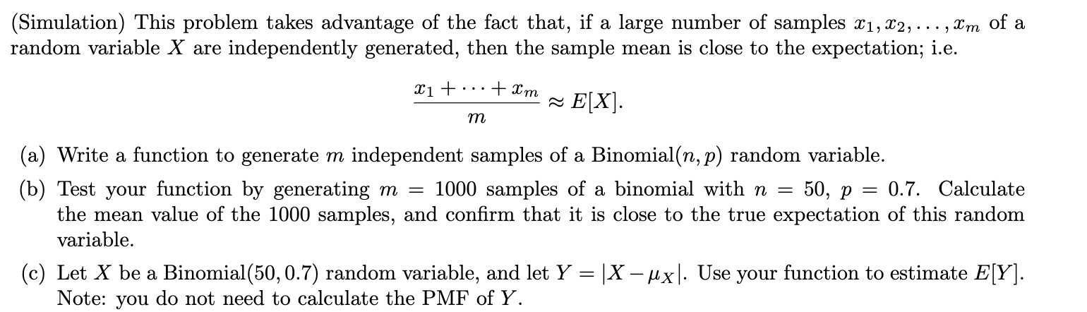 Solved (Simulation) This problem takes advantage of the fact | Chegg.com