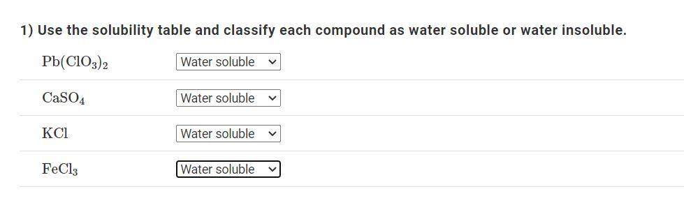 Solved 1) Use the solubility table and classify each | Chegg.com