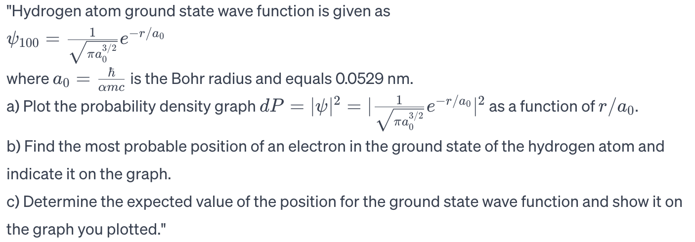 Solved Hydrogen Atom Ground State Wave Function Is Given