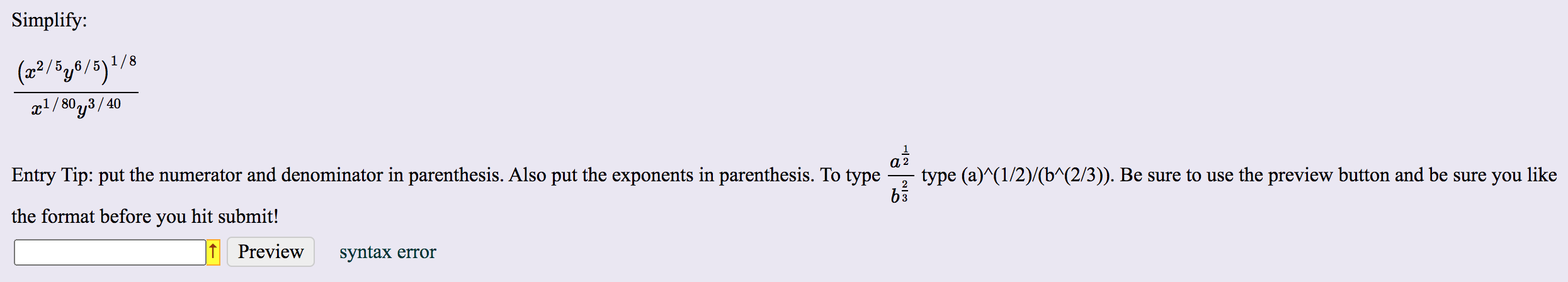 Solved Simplify: (22/576/5)1/8 21/80/3/40 1 a 2 Entry Tip: | Chegg.com