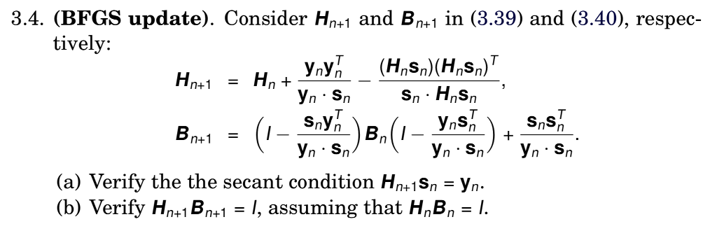 Solved 3.4. (BFGS update). Consider Hn-1 and Bn-1 in (3.39) | Chegg.com