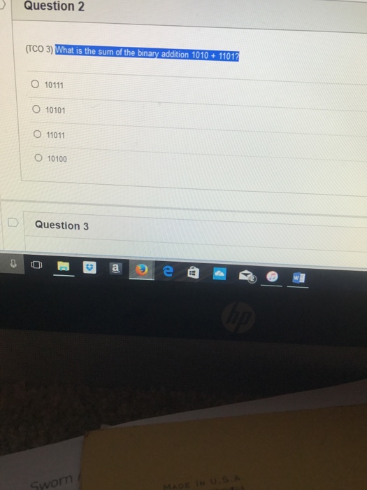 Solved What is the sum of the binary addition 1010 +11017 | Chegg.com
