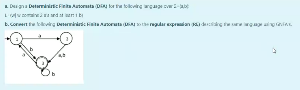 Solved a. Design a Deterministic Finite Automata (DFA) for | Chegg.com
