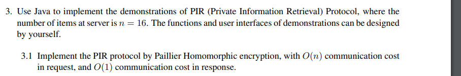 Use Java to implement the demonstrations of PIR | Chegg.com