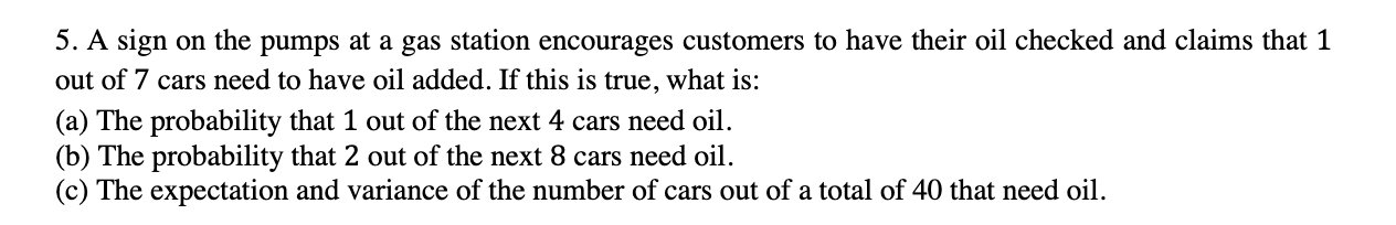 Solved 5. A sign on the pumps at a gas station encourages | Chegg.com