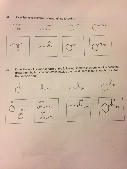 Solved 2a. Draw the keto tautomer of each of the following. | Chegg.com