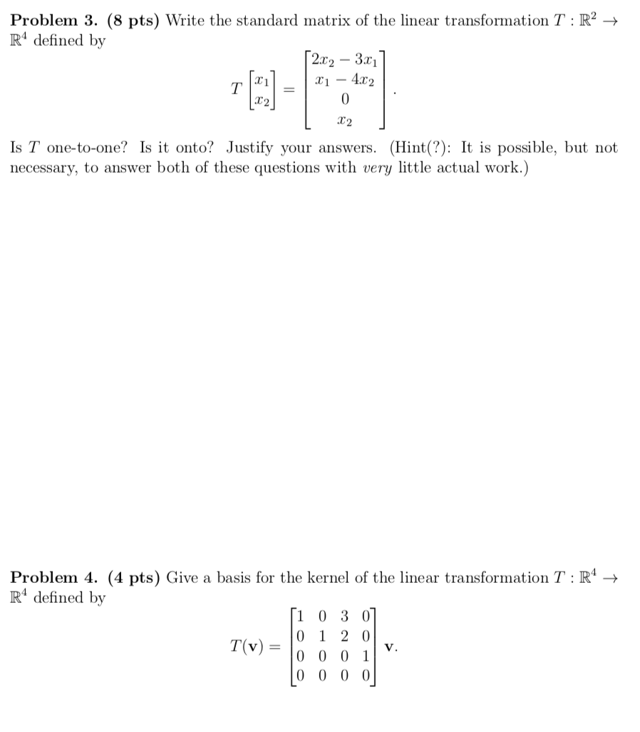 Solved Problem 3. (8 pts) Write the standard matrix of the | Chegg.com