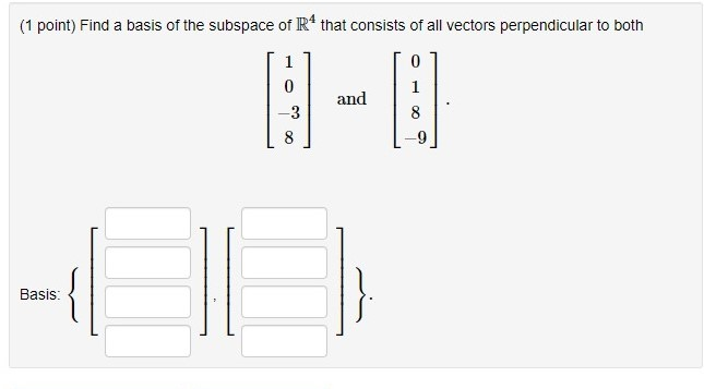 Solved (1 point) Find a basis of the subspace of R4 that | Chegg.com