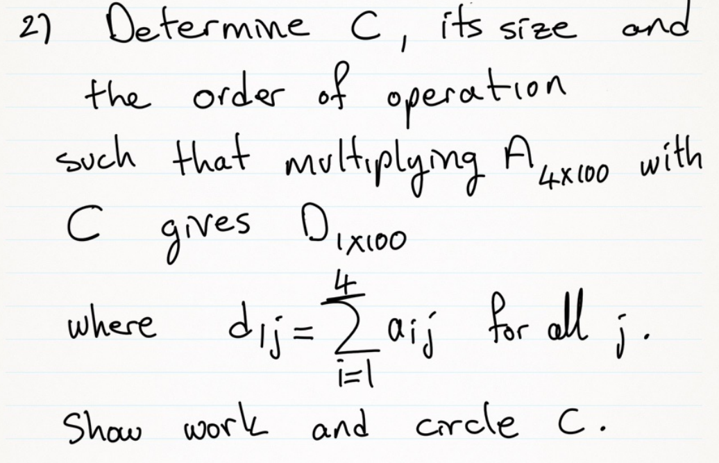 Solved Determine C, its size, and the order of operation | Chegg.com