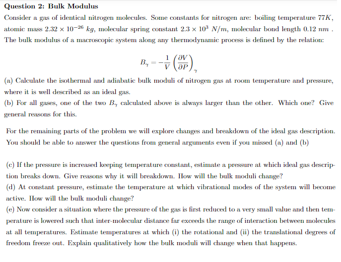 Solved Question 2: Bulk Modulus Consider a gas of identical | Chegg.com
