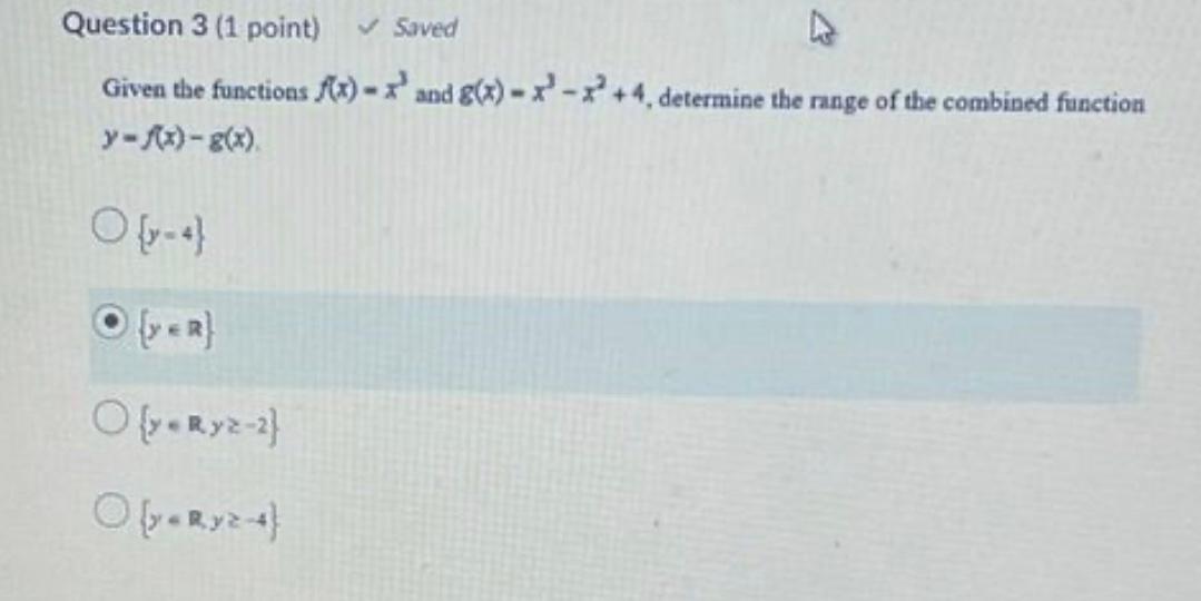 Solved Question 3 (1 point) Saved Given the functions Rx) | Chegg.com