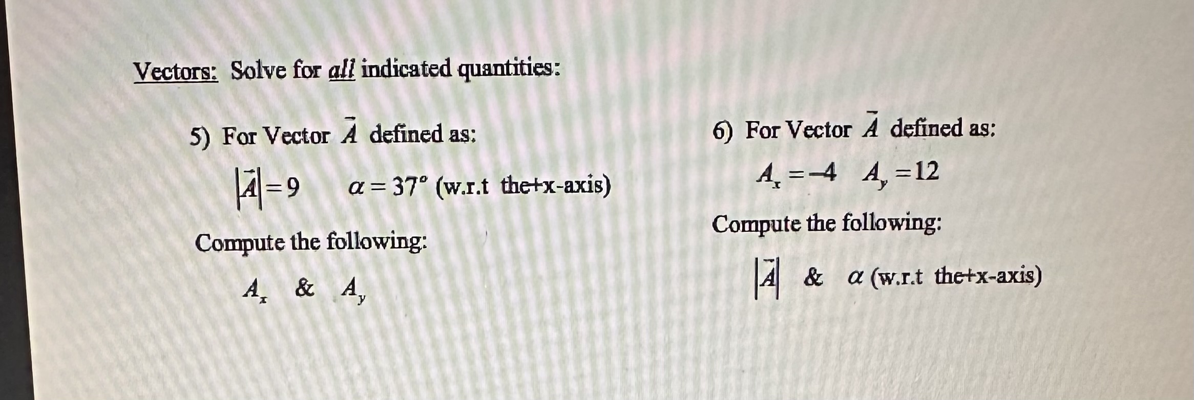 Solved Vectors: Solve for all indicated quantities:For | Chegg.com