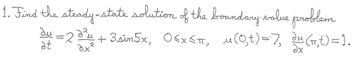 Solved 1. Find the steady-state solution of the boundary | Chegg.com
