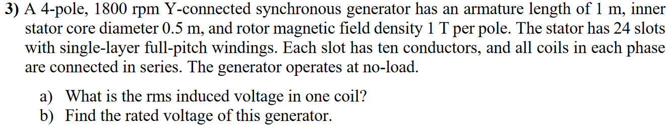 Solved 3) A 4-pole, 1800 rpm Y-connected synchronous | Chegg.com