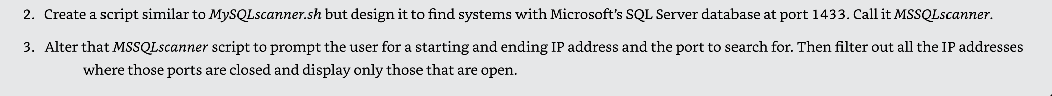 Solved 2. Create a script similar to MySQLscanner.sh but | Chegg.com