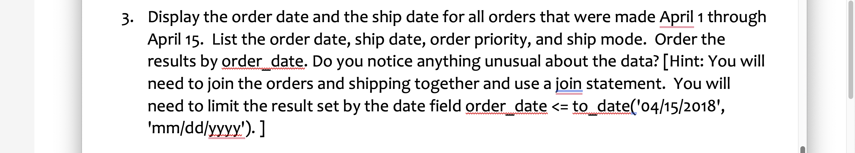 Solved Display the order date and the ship date for all | Chegg.com
