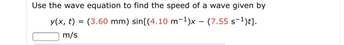 Solved Use the wave equation to find the speed of a wave | Chegg.com