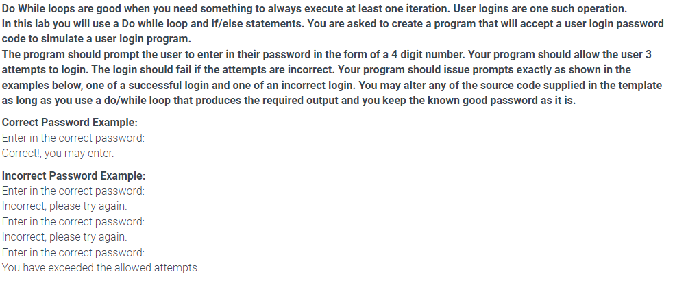 Solved Do While loops are good when you need something to | Chegg.com