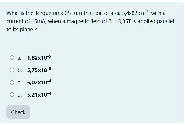 Solved What is the Torque on a 25 turn thin coil of area | Chegg.com