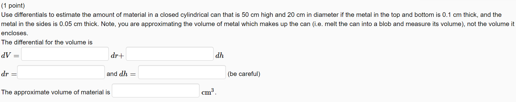 Solved (1 point) Use differentials to estimate the amount of | Chegg.com