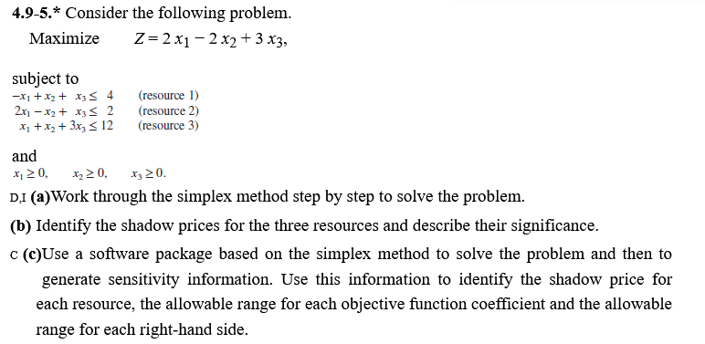 Solved 4.9-5.* Consider the following problem. Maximize | Chegg.com