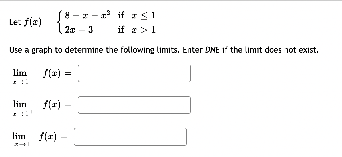 Solved Use a graph to determine the following limits. Enter | Chegg.com