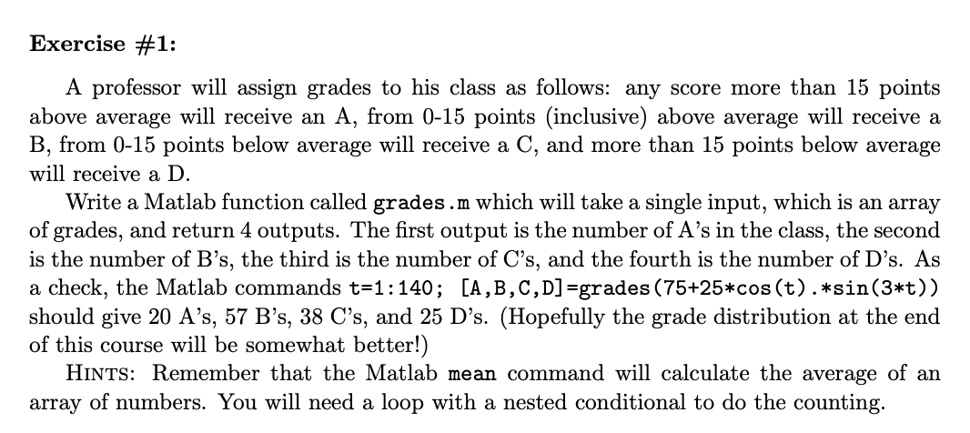 Solved Exercise \#1: A professor will assign grades to his | Chegg.com