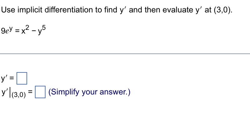 Solved Use implicit differentiation to find y′ and then | Chegg.com