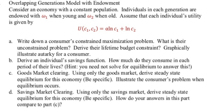 Solved Overlapping Generations Model with Endowment Consider | Chegg.com