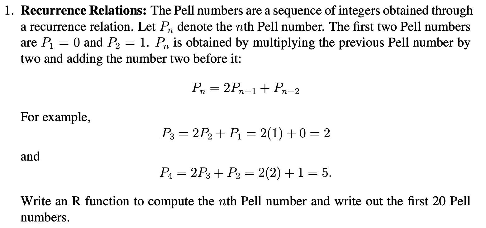 Solved 1. Recurrence Relations: The Pell numbers are a | Chegg.com