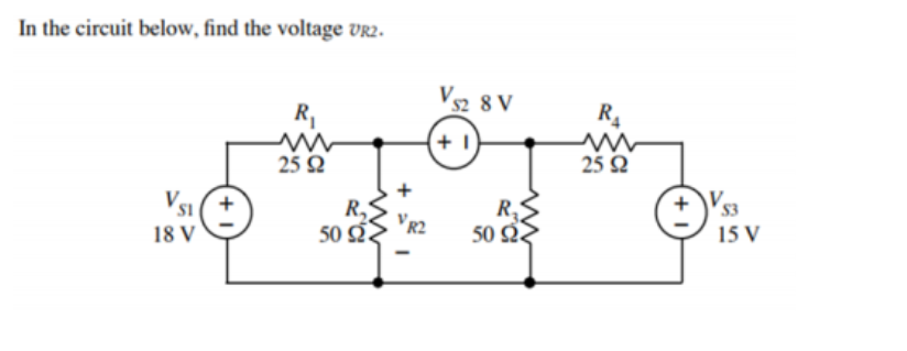Solved In the circuit below, find the voltage vR2. | Chegg.com