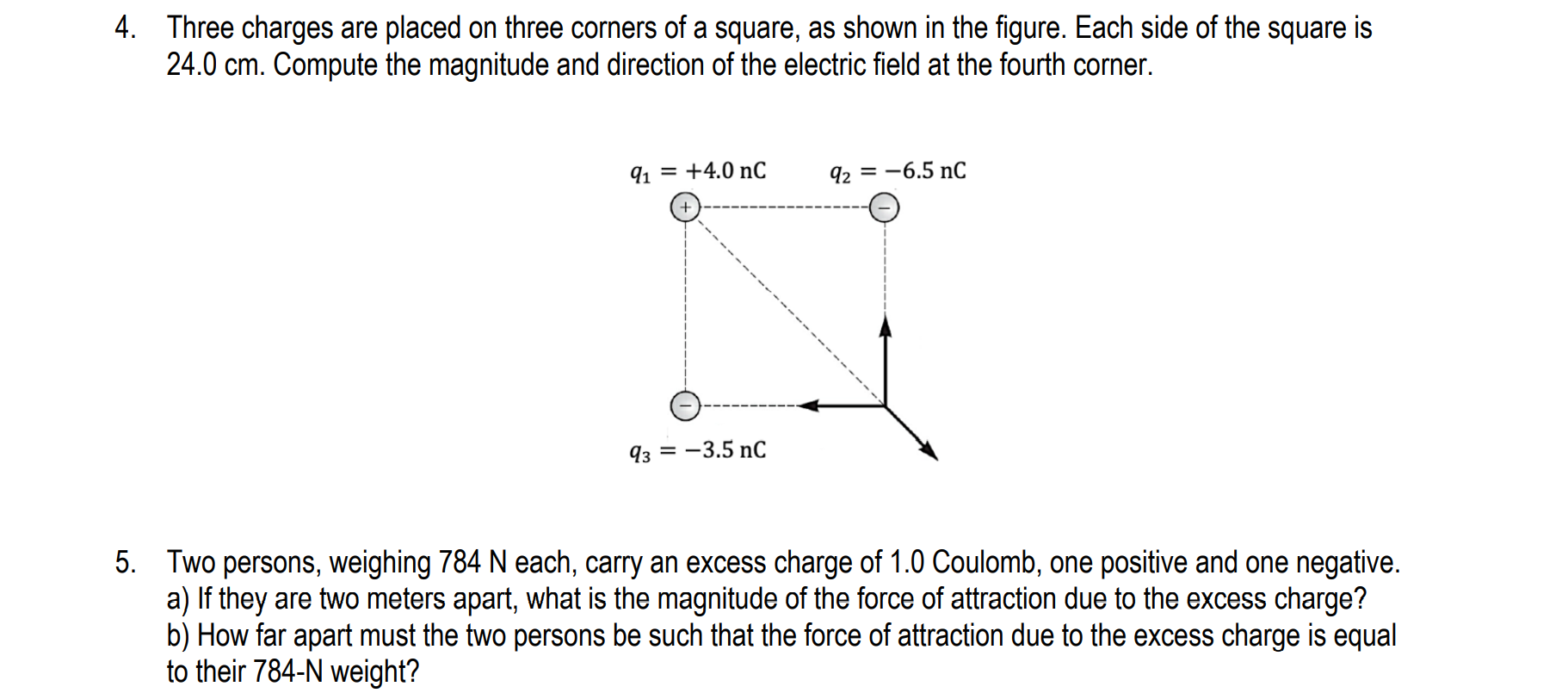 Solved 4. Three charges are placed on three corners of a | Chegg.com