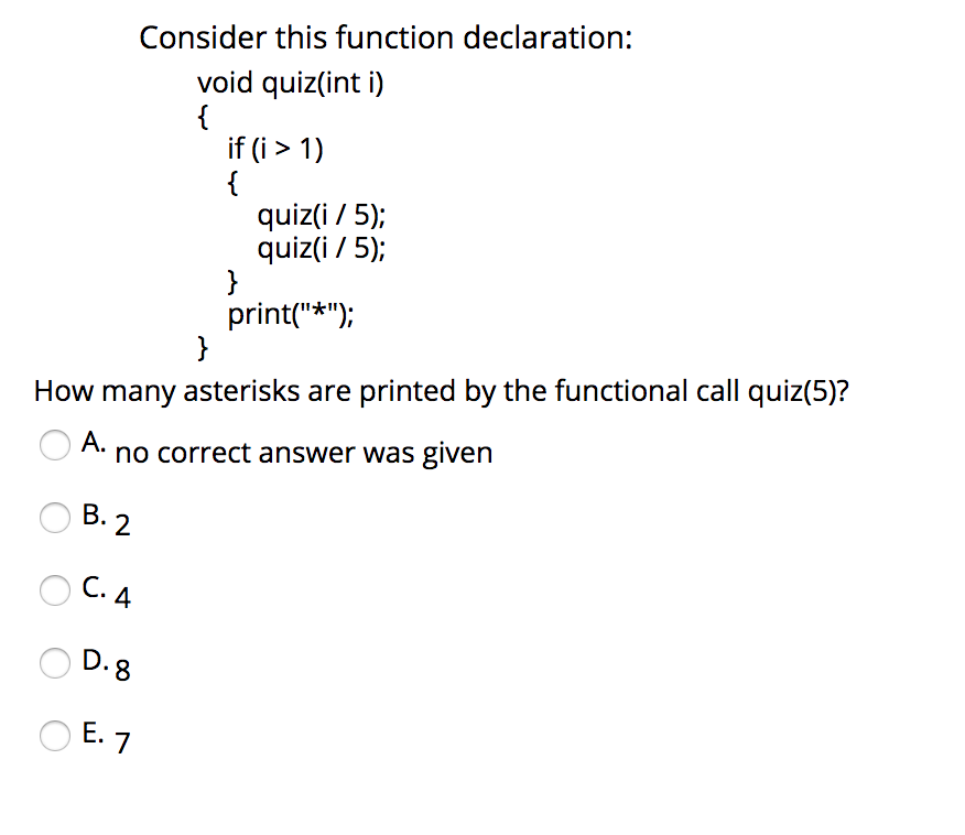 Solved Consider this function declaration: void quiz(int i) | Chegg.com