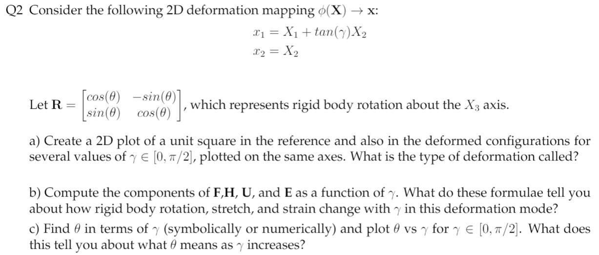 Solved Q2 Consider the following 2D deformation mapping | Chegg.com