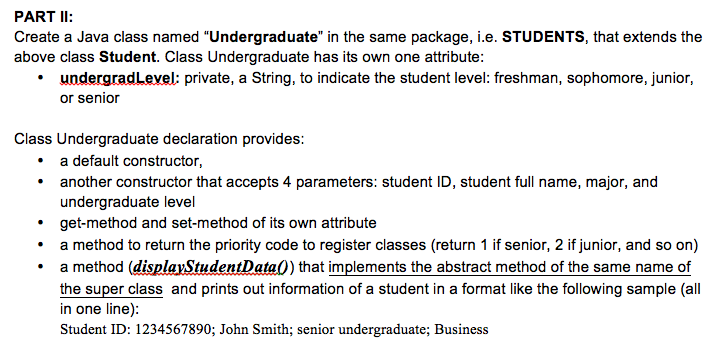 Solved PART I Create an abstract Java class named "Student" | Chegg.com