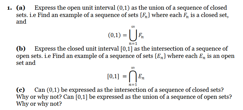 Solved (a) Express the open unit interval (0,1) as the union | Chegg.com