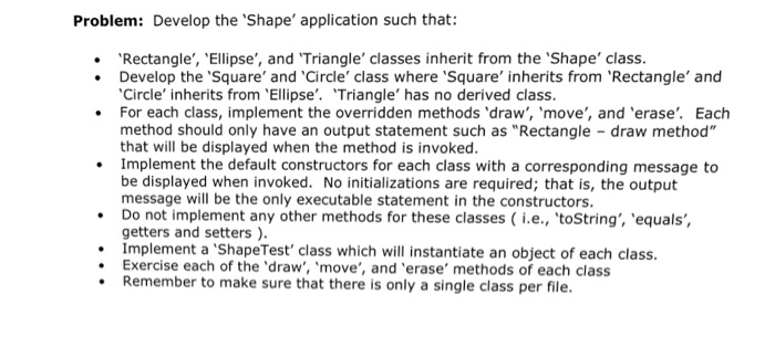 Solved Problem: Develop the 'Shape, application such that: | Chegg.com
