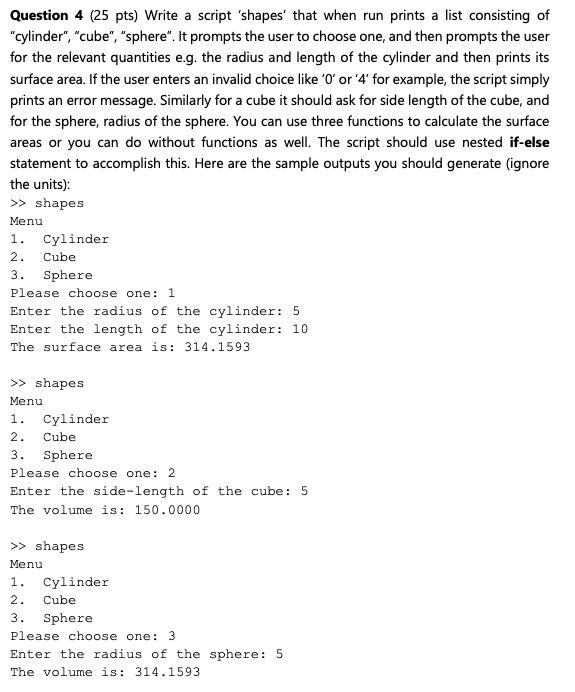 Solved Question 4 (25 pts) Write a script 'shapes that when | Chegg.com