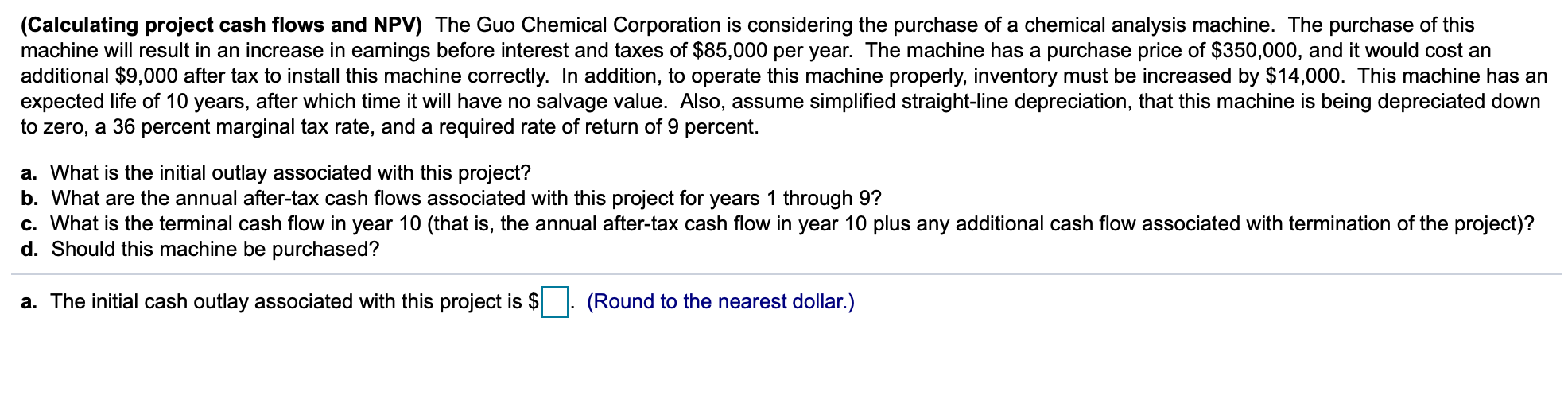 Solved (Calculating project cash flows and NPV) The Guo | Chegg.com